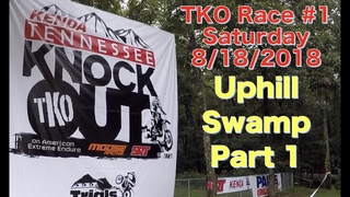 2018 Tennessee Knockout Extreme Enduro - TKO Race #1 - Sat 08/18/2018 ...
